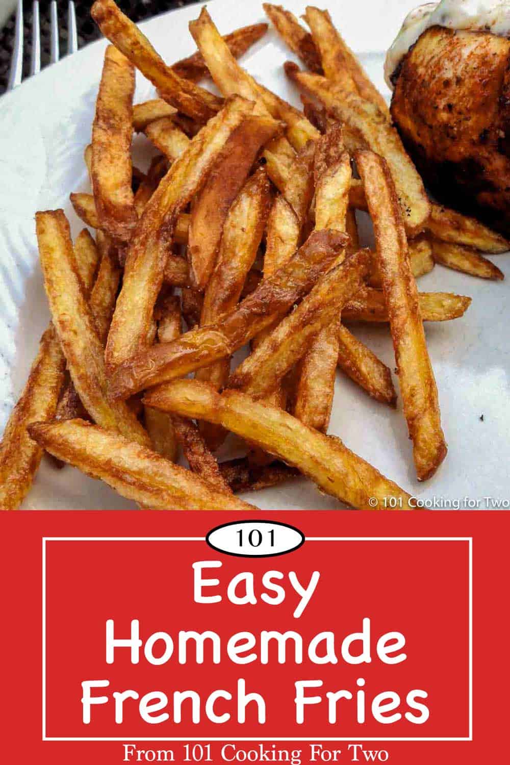 Easy Homemade French Fries - 101 Cooking For Two