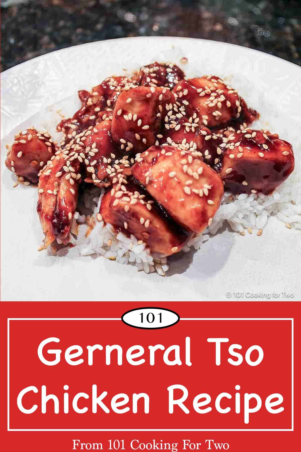 General Tso Chicken Recipe - 101 Cooking For Two
