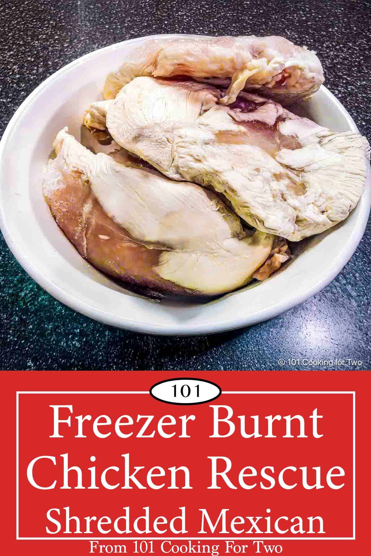 Freezer Burnt Chicken Rescue—Shredded Mexican - 101 Cooking For Two
