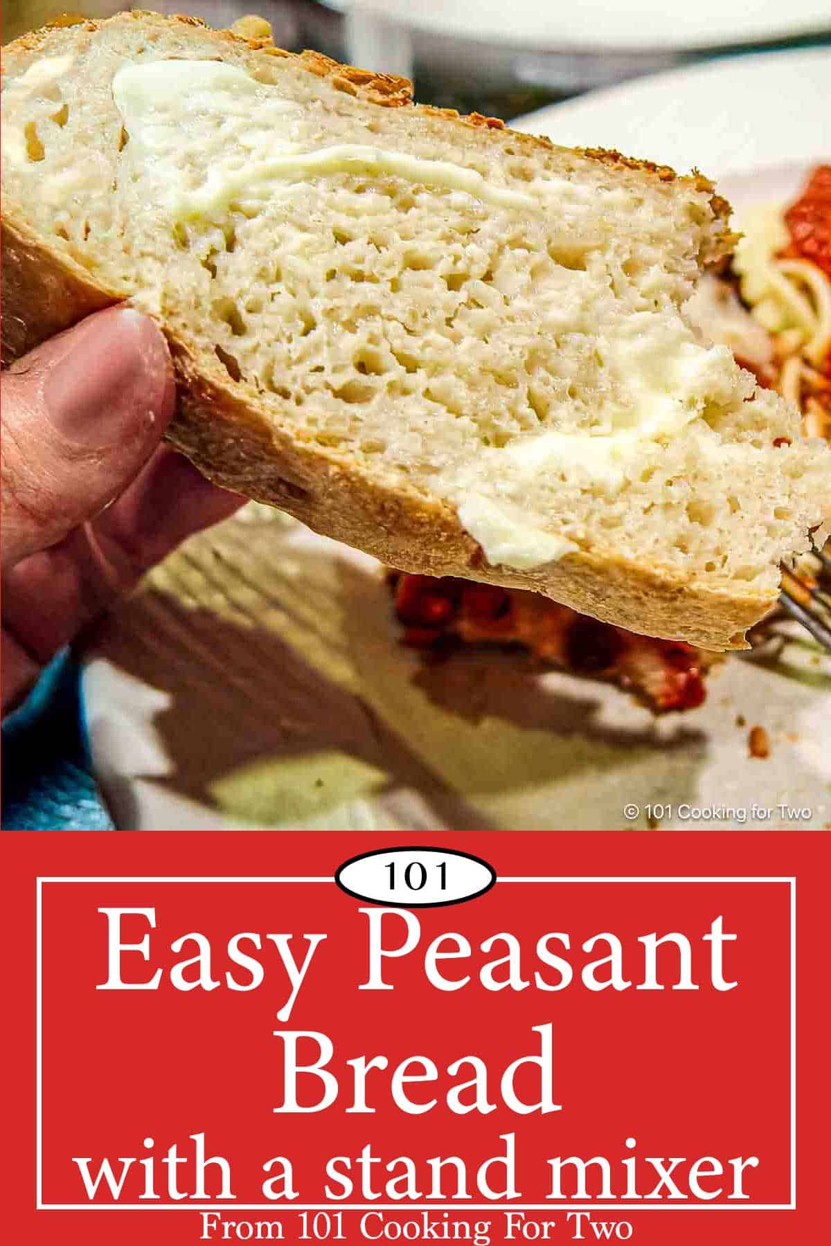 Peasant Bread with a Stand Mixer - 101 Cooking For Two